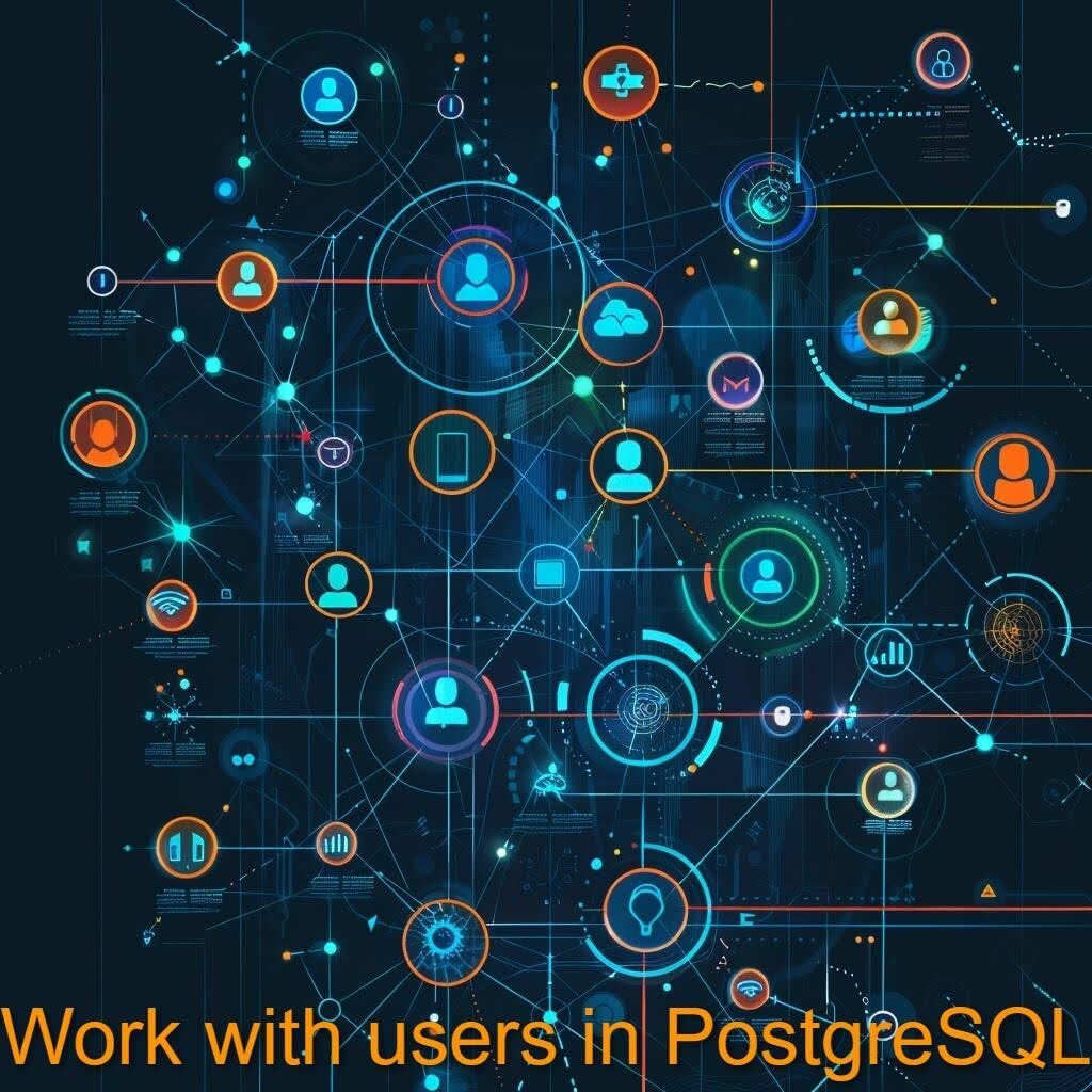 PostgreSQL users: create, delete, change | DB Serv